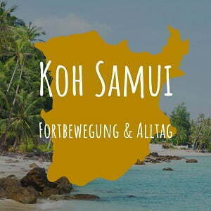 Fortbewegung Koh Samui: Roller mieten, Taxi, Auto & Verkehr